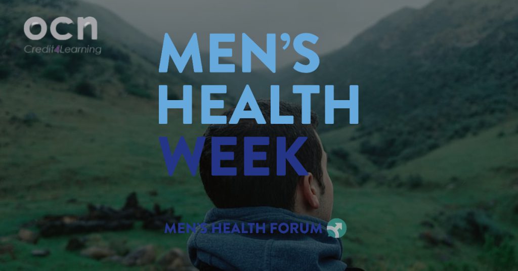 OCN Credit4Learning Supports Men's Health Week - OCN Credit4Learning